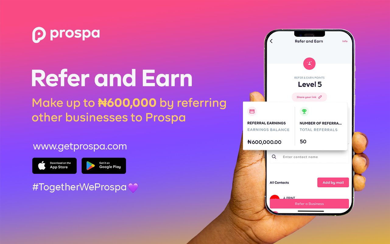 Refer & Earn! Get up to ₦600,000 when you refer businesses to Prospa ...